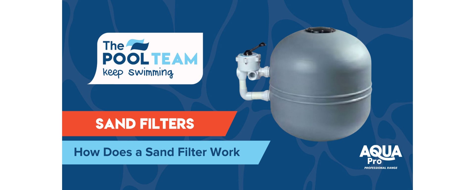 How Does a Sand Filter Work? | The Pool Team