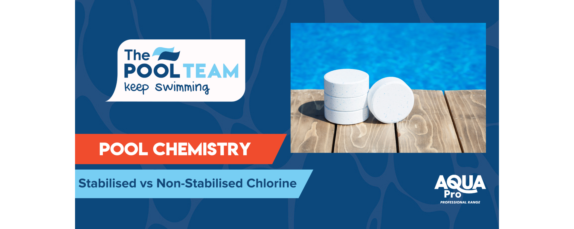 Stabilised vs Non-Stabilised Chlorine | The Pool Team