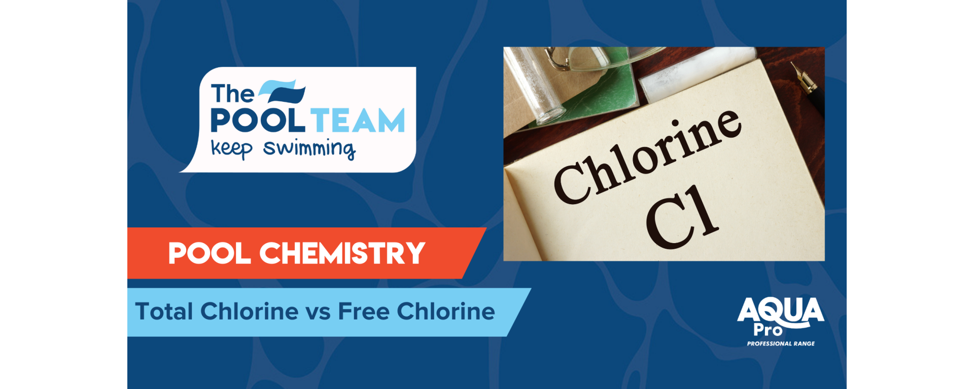 Total Chlorine vs Free Chlorine | The Pool Team